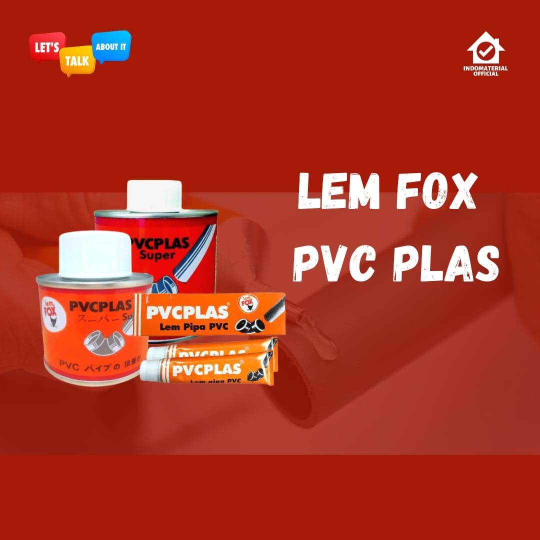 Manfaat Lemfox PVC Plas : Solusi Perekatan PVC yang Efisien dan Kuat ⋆ ...