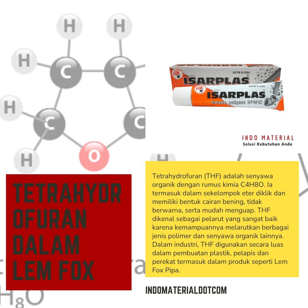 Tetrahydrofuran Dalam Lem Fox Pipa Pelarut Penting Dalam Perekat Pipa ...